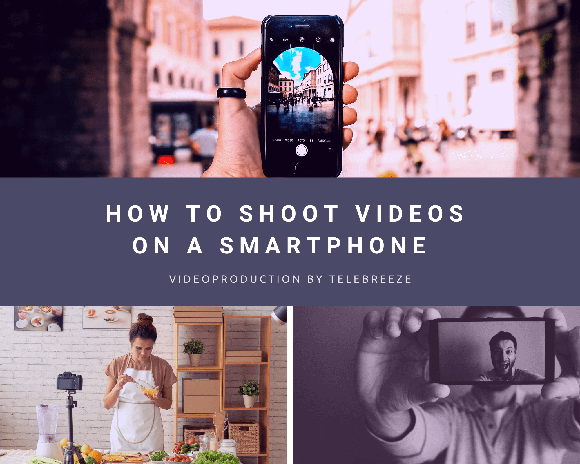 Filming Videos With A Smartphone